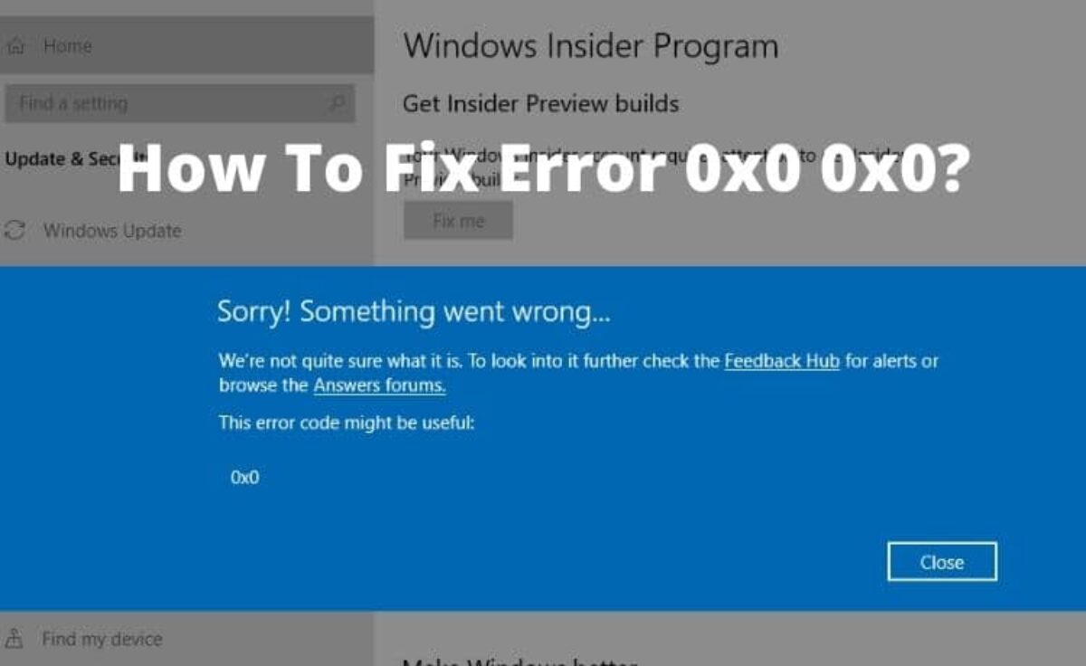 How To Fix 0x0 0x0 Error Code On Time Magazines How To Fix 0x0 0x0 Error Code On Time Magazines